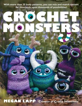 Crochet Monsters by Megan Lapp — Cashmere Goat